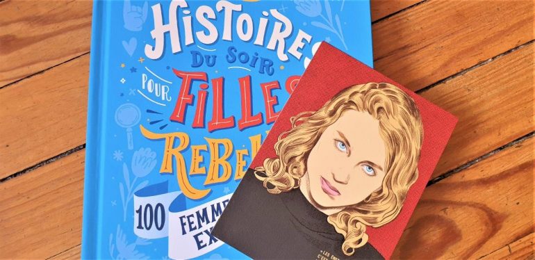 Histoires du soir pour filles rebelles : 100 femmes françaises ...
