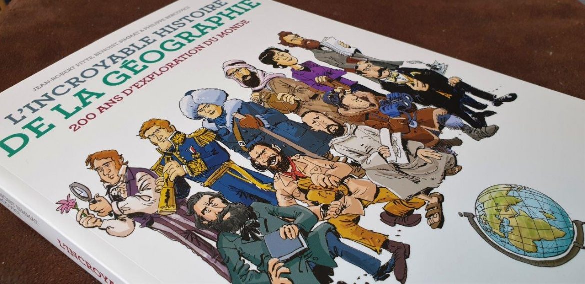 L'Incroyable Histoire de la géographie de Jean-Robert Pitte, Benoist ...