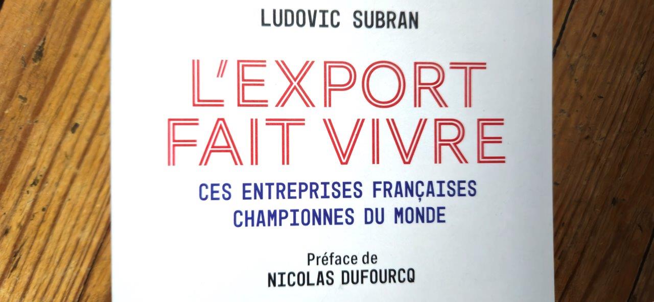 L'export fait vivre de Ludovic Subran - Carnets de Week-Ends